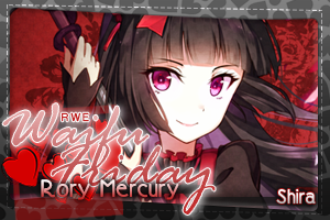 [CLOSED]☆Waifu Friday: Rory Mercury☆ - Forums - MyAnimeList.net