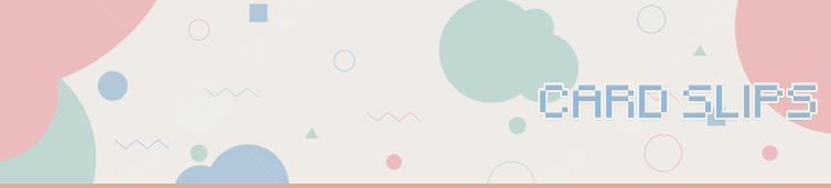 » 𝐂𝐋𝐔𝐁 || [CLOSED] Card Slips - Forums - MyAnimeList.net