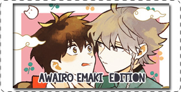 [CLOSED]♦ Awairo Emaki Edition ♦ - Forums - MyAnimeList.net