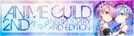 『Anime Guild』 2nd Year Anniversary Edition - Forums - MyAnimeList.net