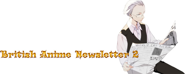 British Anime Newsletter 2 - Forums - MyAnimeList.net