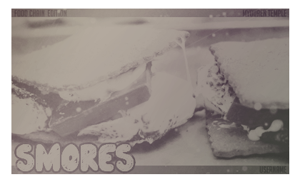 Smores - Food Chain Edition - Forums - MyAnimeList.net