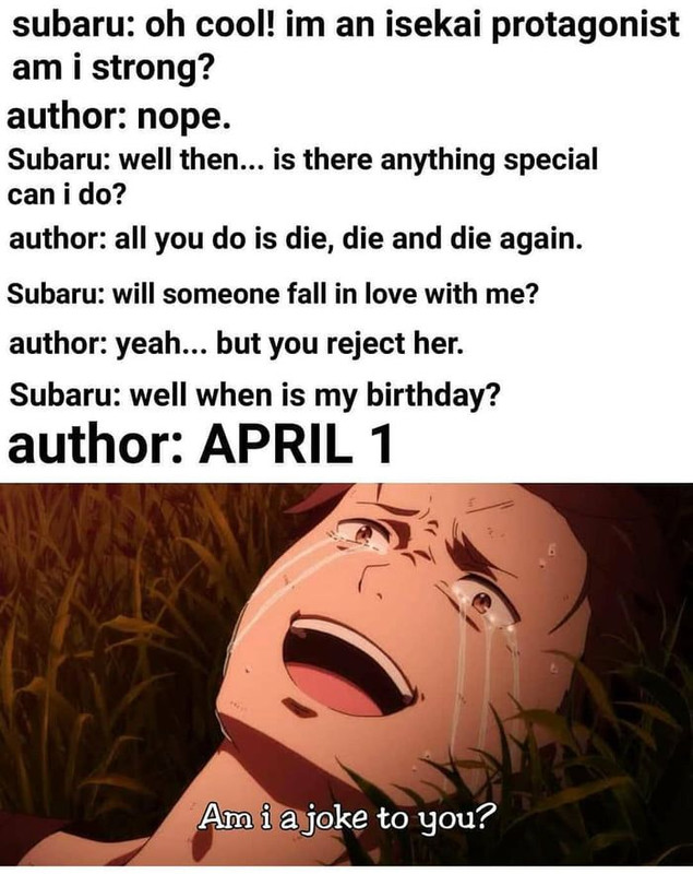 Happy birthday to Natsuki subaru (April 1)(re:zero) , By the way which ...