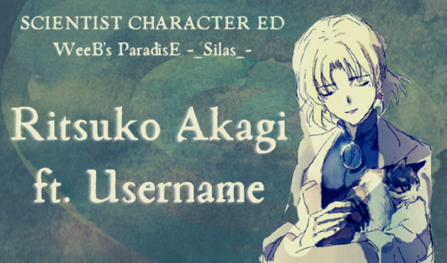 [𝐂𝐋𝐎𝐒𝐄𝐃] 𝐒𝐜𝐢𝐞𝐧𝐭𝐢𝐬𝐭 𝐂𝐡𝐚𝐫𝐚𝐜𝐭𝐞𝐫𝐬 𝐄𝐝𝐢𝐭𝐢𝐨𝐧 - Forums - MyAnimeList.net